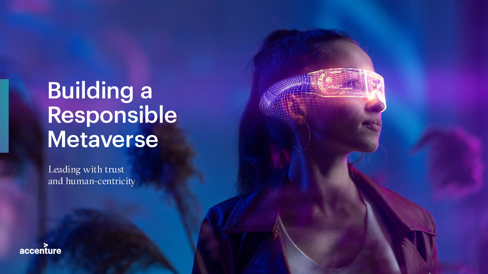Shared post - Accenture: Building a Responsible Metaverse