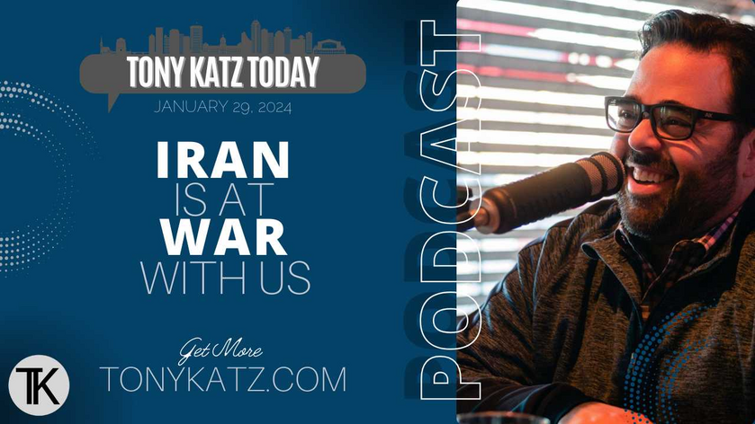 Shared post - Iran is at War with Us - The Tony Katz Today Podcast