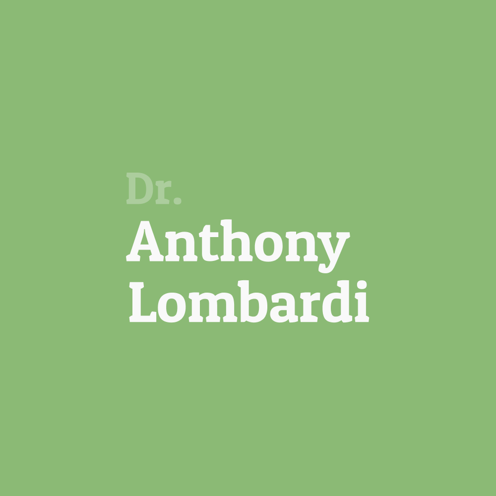 Dr. Anthony Lombardi Community