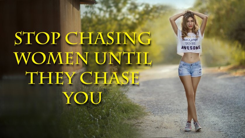 Shared post - Better Bachelor Video - Don't chase, she'll likely leave ...