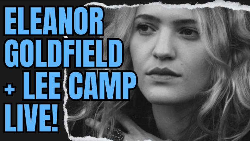 Shared post - Today with Eleanor Goldfield + Lee Camp at 2:45pm ET/ 11:45am PT