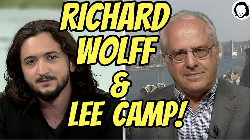 Shared post - Richard Wolff & Lee Camp On Fixing The Economy! (& more)
