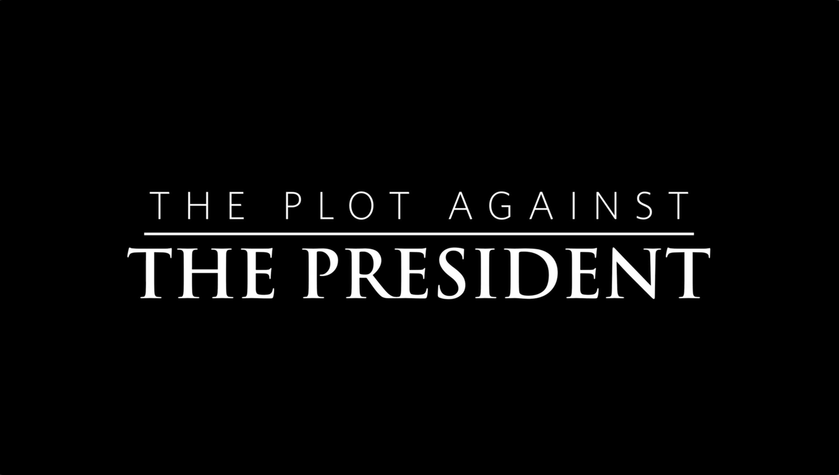 Shared post - The Plot Against the President
