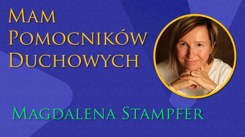 Shared post - Mam duchowych pomocników - Magdalena Stampfer