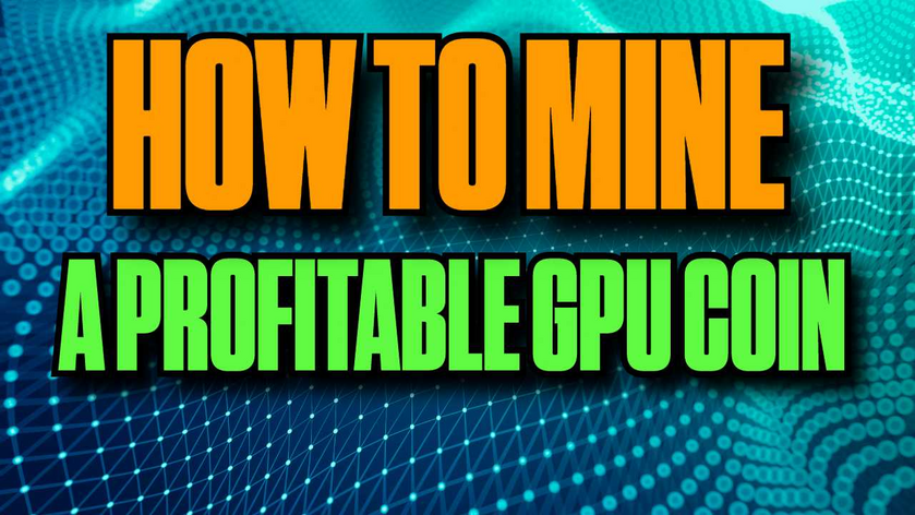 Shared post - How To Mine This Profitable GPU Coin