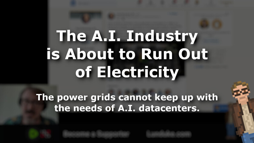 Shared post - The A.I. Industry is About to Run Out of Electricity
