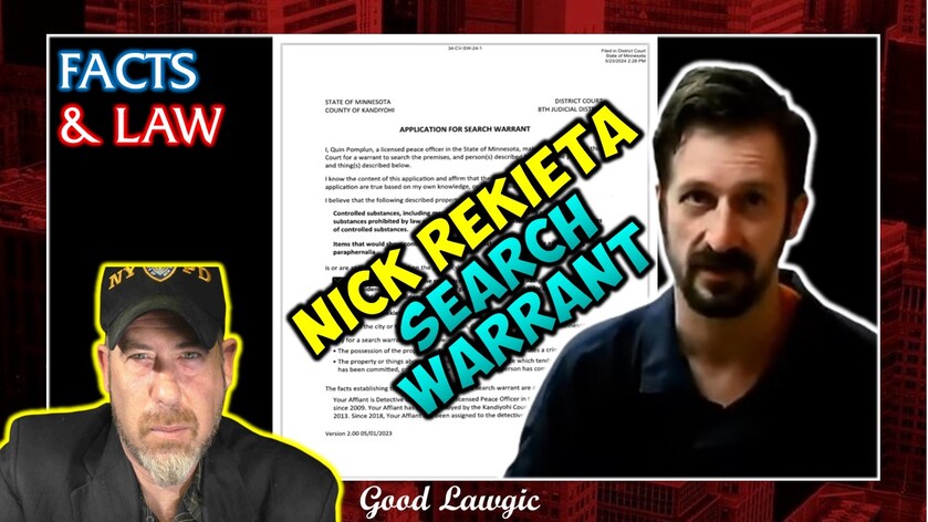 Shared post - The Nick Rekieta Search Warrant: Fact and Law