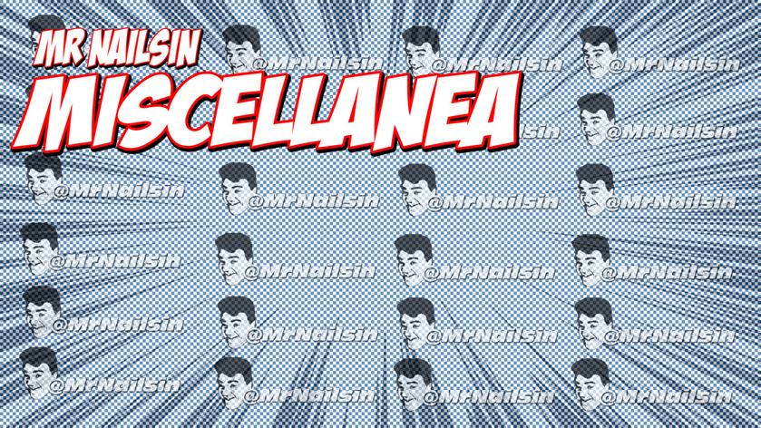 Shared post - The Mr Nailsin Miscellanea 1