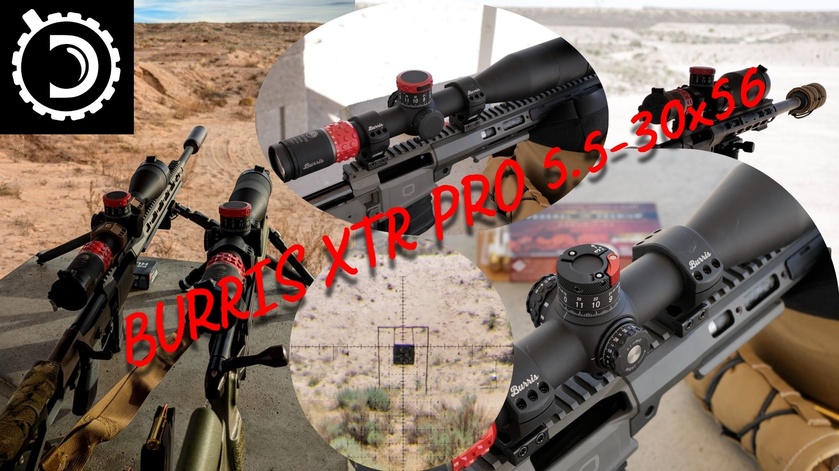 Shared post - Burris XTR Pro 5.5-30x56 Wrap-up