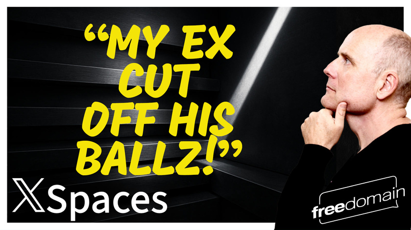 Shared post - My Ex Cut Off His Balls! Twitter/X Space