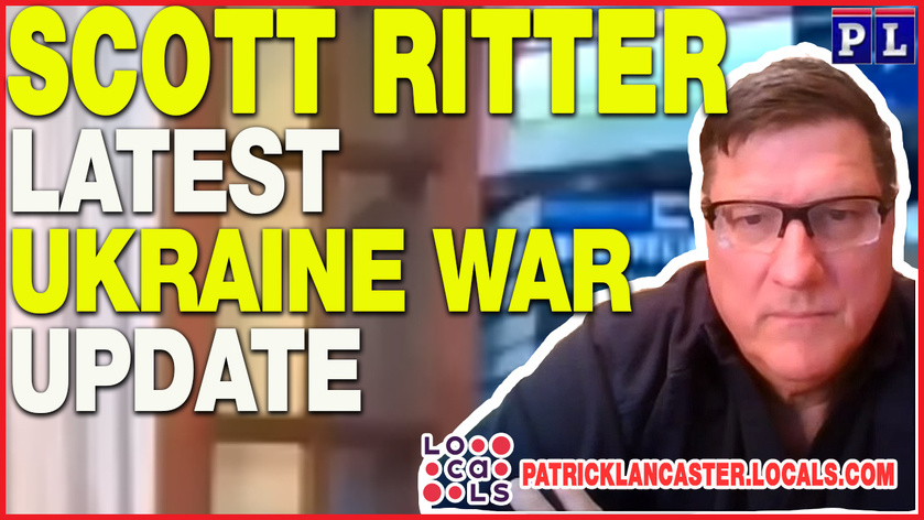 Shared post - 🔔📢 SCOTT RITTER : LATEST UKRAINE WAR UPDATE