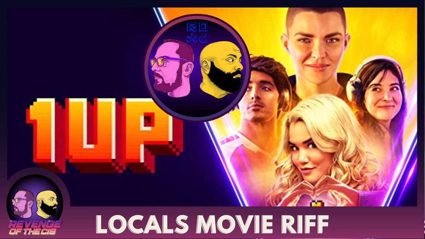 Shared post - Locals Movie Riff: 1UP