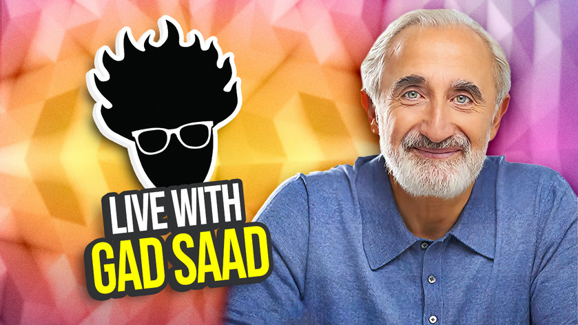 Shared post - Live with Gad Saad!