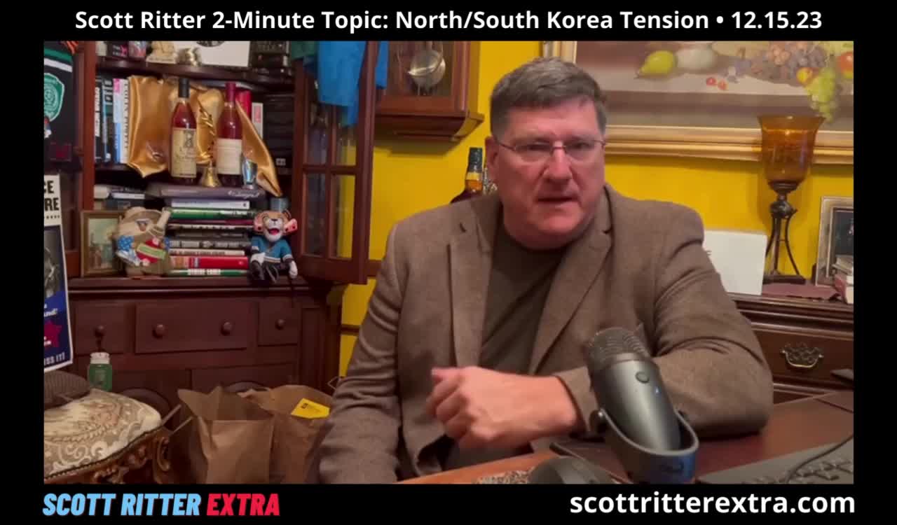 Shared post - Scott Ritter 2-Minute Topic: North/South Korea Tension